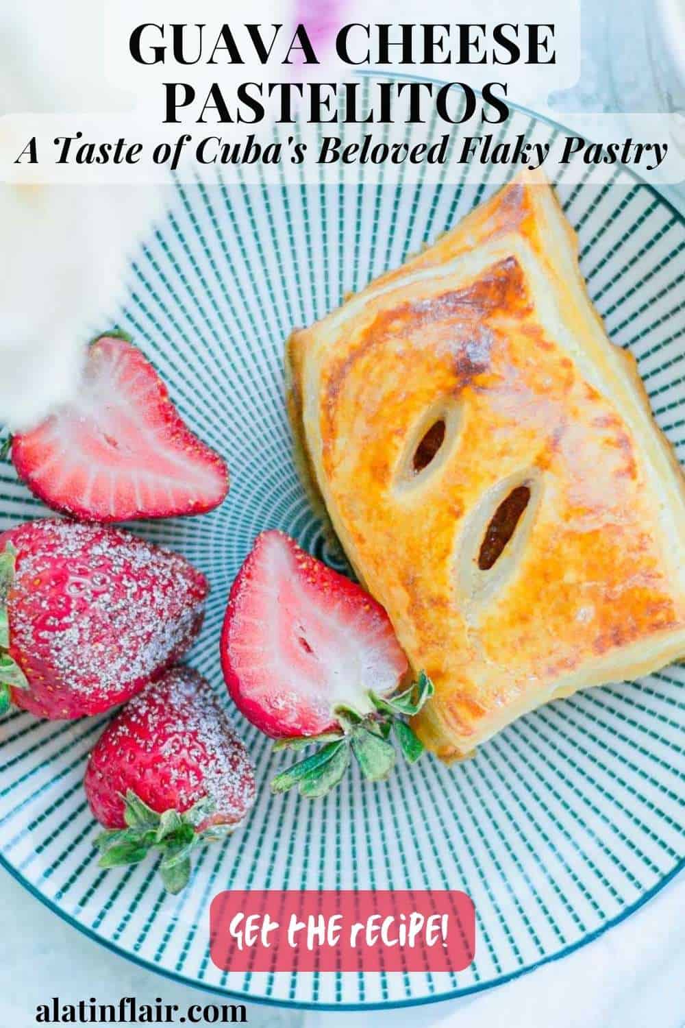 Pastelitos de Guayaba y Queso (Guava and Cheese Pastries) | A Latin Flair