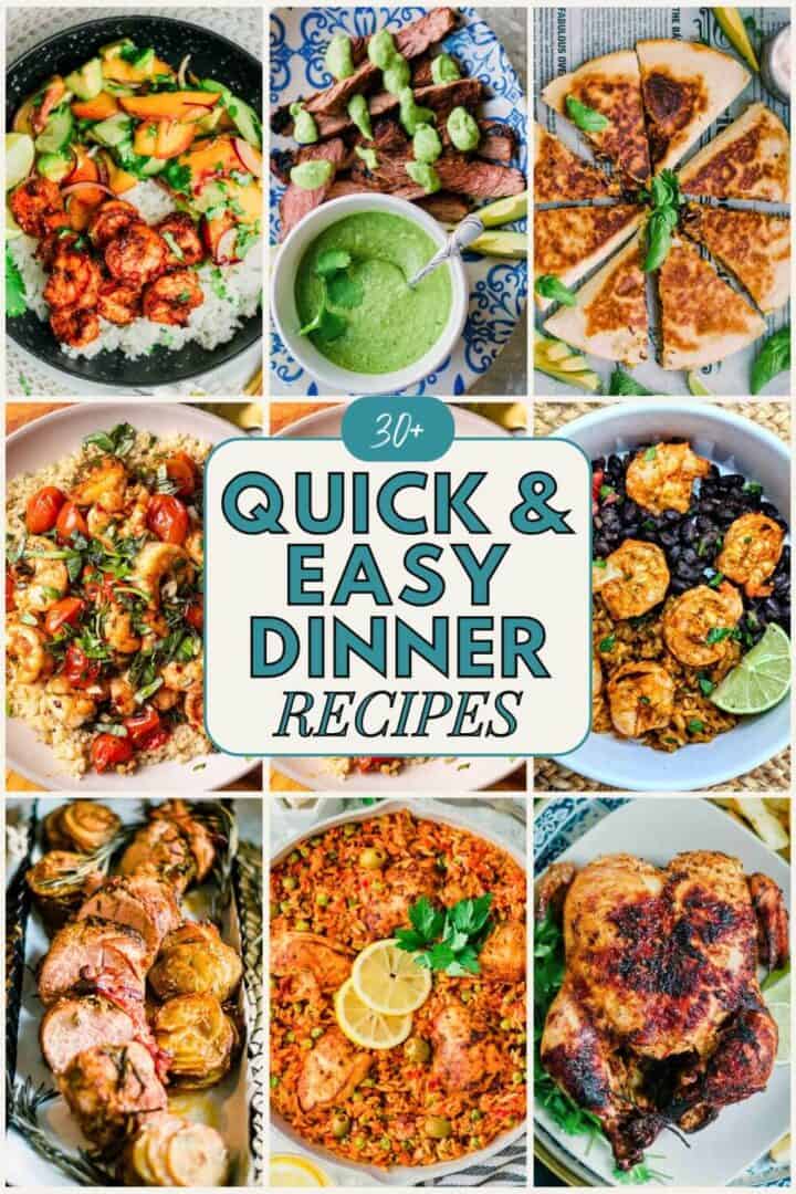 30+ Quick and Easy Dinner Recipes (Dinner Ideas) | A Latin Flair